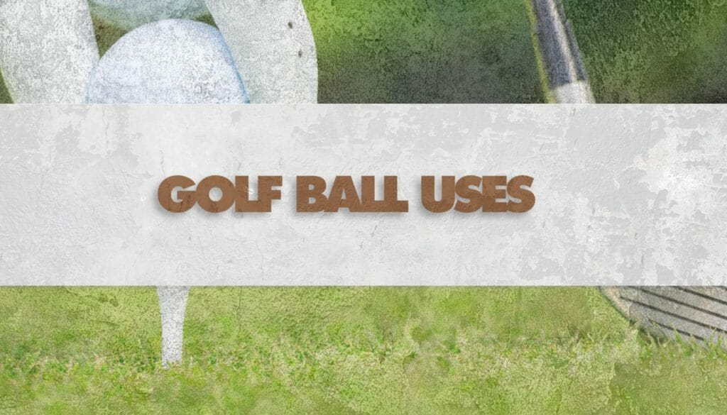 7+ Golf Ball Uses (what to do with old golf balls) • Honest Golfers