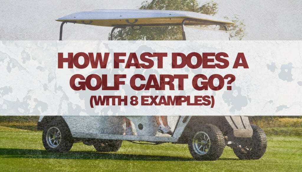 How Fast Do Golf Carts Go? (We Compared 15 Real Real-World Models ...