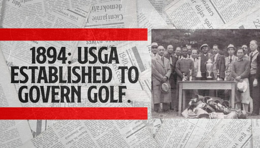 1894: United States Golf Association (USGA) Was Born • Honest Golfers